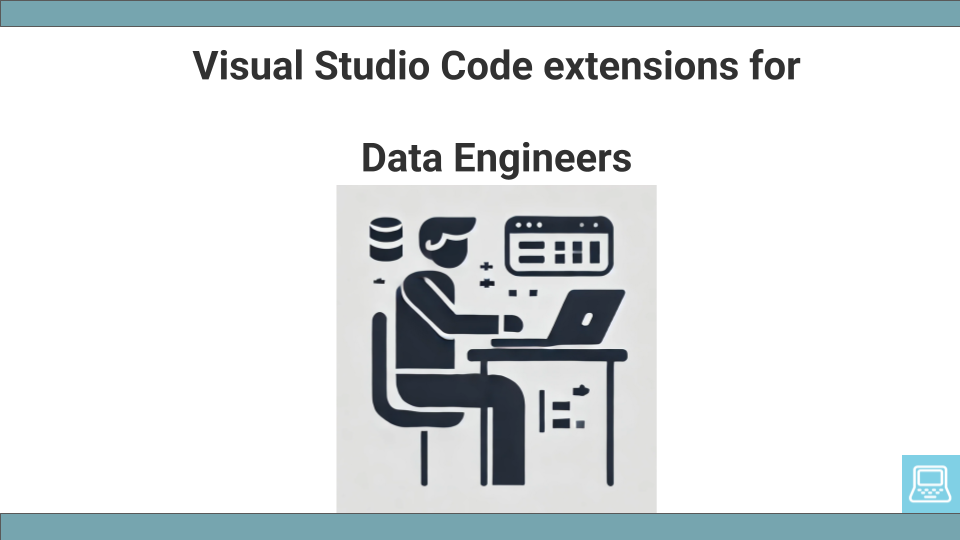 Visual Studio Code (VSCode) extensions for data engineers – Start Data ...