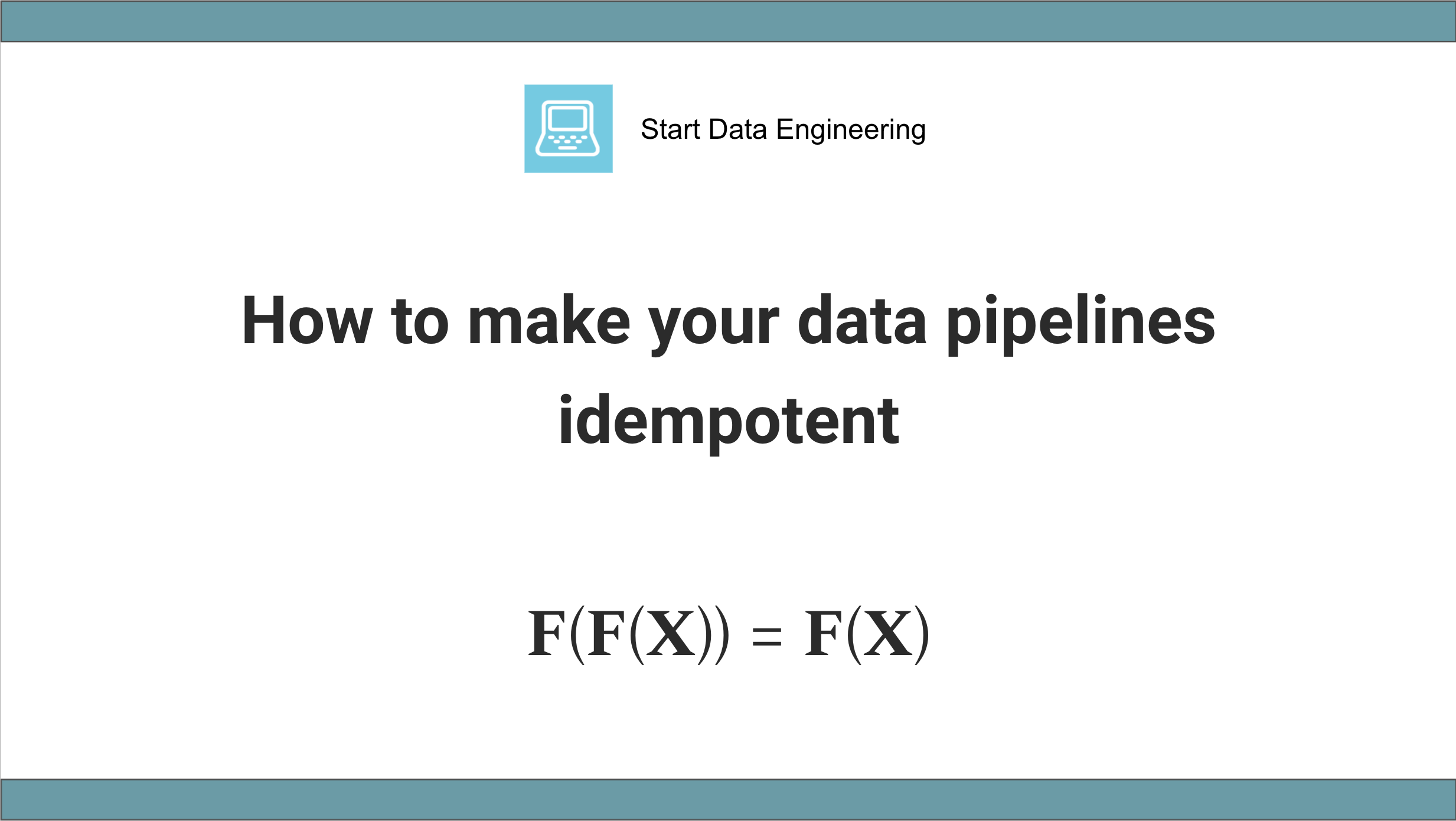 How to make data pipelines idempotent – Start Data Engineering