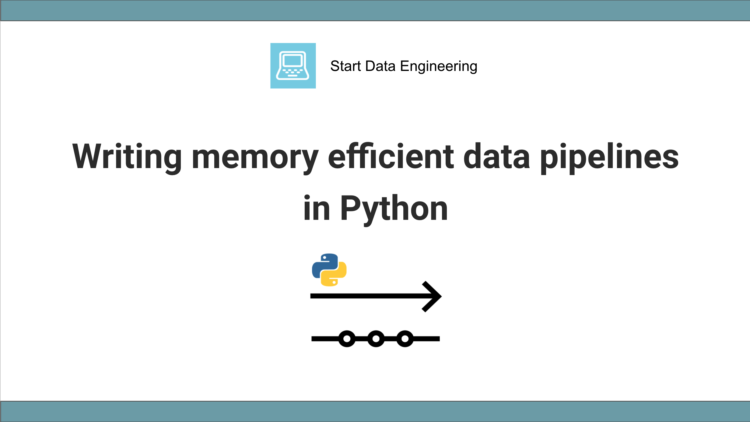Writing memory efficient data pipelines in Python – Start Data Engineering